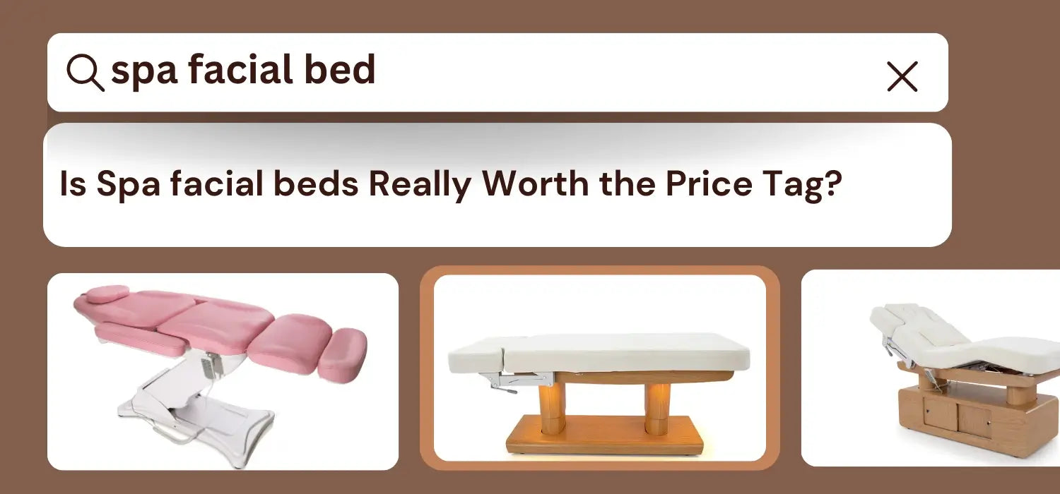 Is Spa facial beds Really Worth the Price Tag? – Beauty Ace Salon Furniture